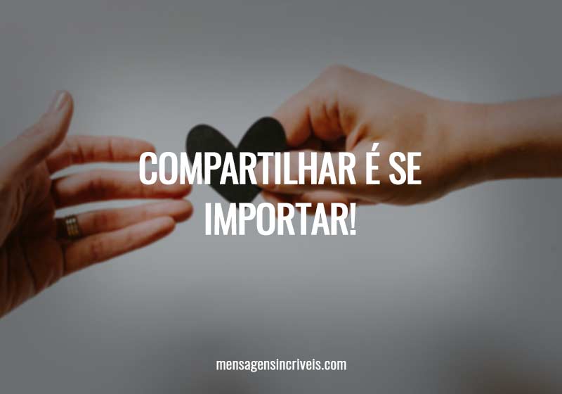 Compartilhar é se importar!