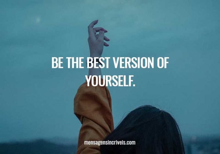 Be the best version of yourself.