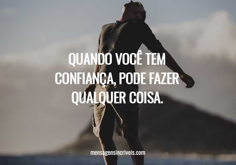 55 frases de confiança sobre acreditar em si mesmo e nos outros